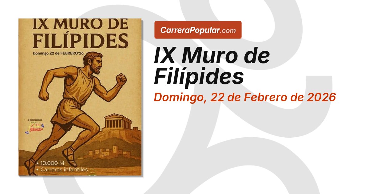 IX Muro de Filípides. Carrera Popular en Huévar del Aljarafe (Sevilla ...