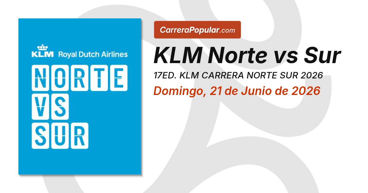 KLM Norte vs Sur. Carrera Popular en Madrid (Madrid). Junio 2026