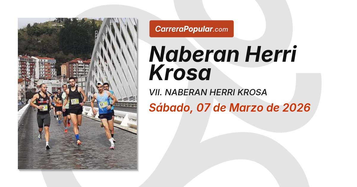 Naberan Herri Krosa. Carrera Popular en Ondarroa (Vizcaya). Marzo 2026